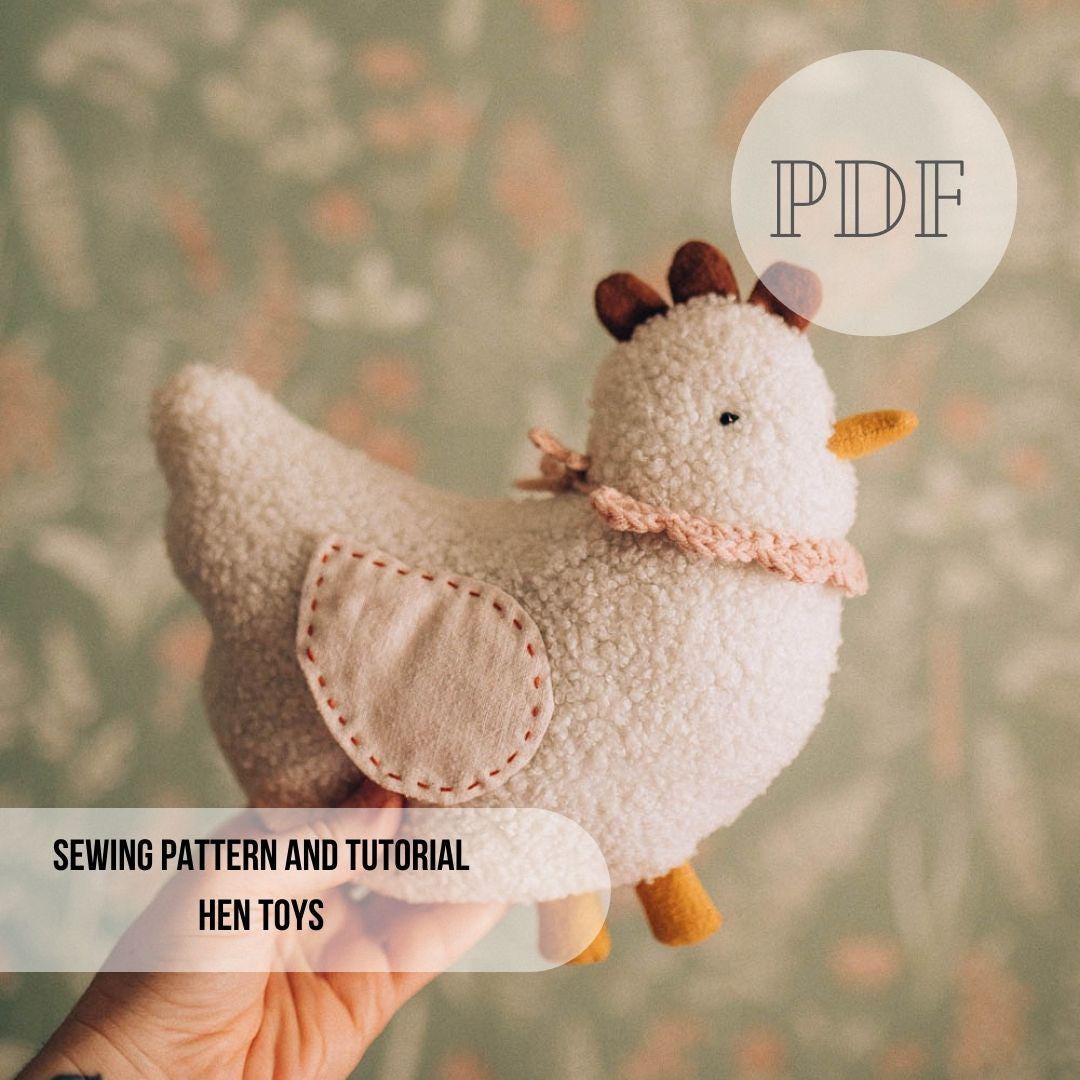 A Cute Chicken Toy Pattern and Step-by-step Instructions for Sewing ...