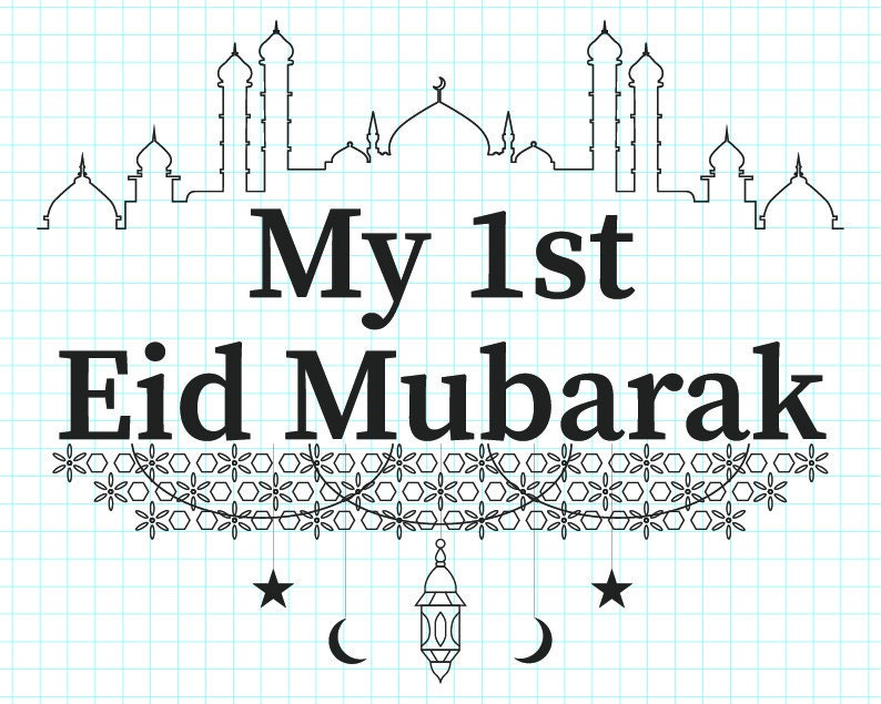 My First Eid SVG, Eid Cut File, Eid Moon Svg, Eid Mubarak Svg, Islamic ...