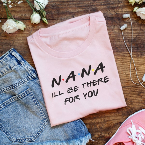 Nana Friends Shirt - Etsy