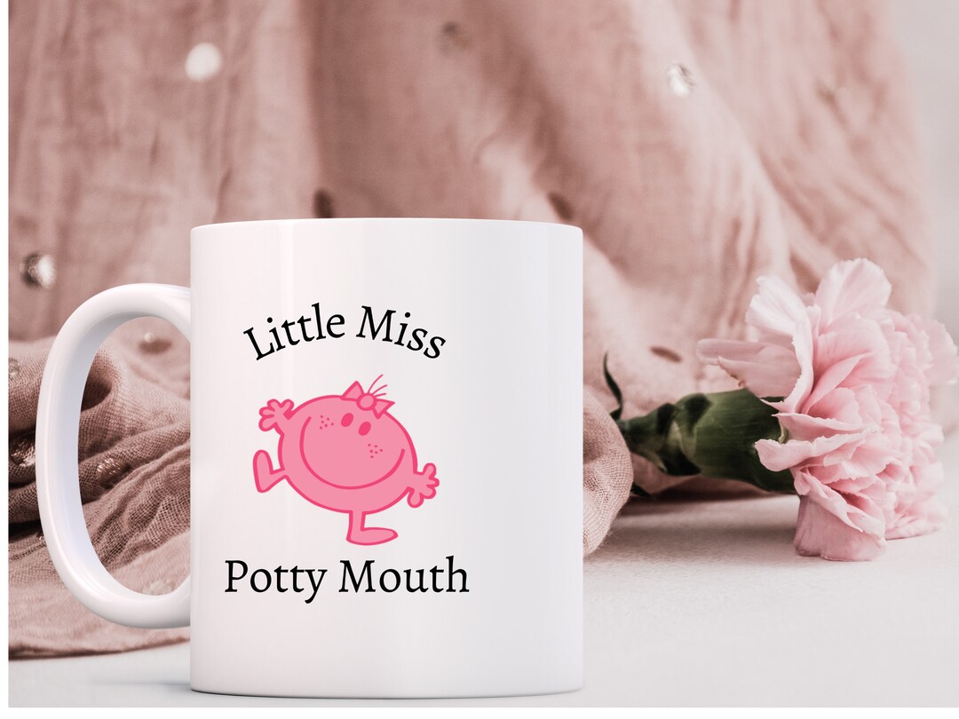Little Miss Potty Mouth Swearing Funny Profanity Mug, Mr Men Little ...