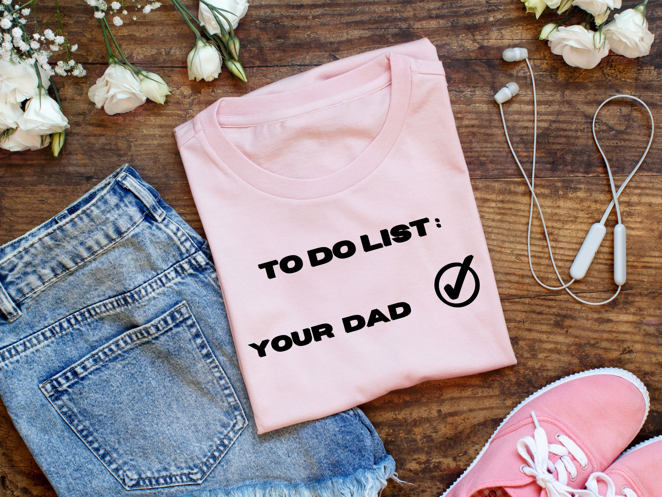 Mum to Do List Quote: Your Dad, Funny Gifts for Mum, Rude Mum T-shirt ...