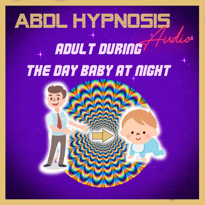 Age Regression Extreme Baby Brain Adult by Day, Baby by Night ABDL Hypno / ABDL Hypnosis - Etsy