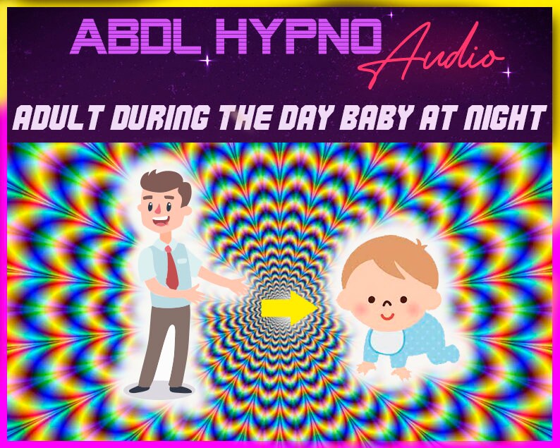 Age Regression Extreme Baby Brain Adult by Day, Baby by Night ABDL Hypno / ABDL Hypnosis - Etsy