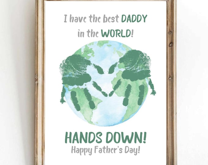 Father's Day Handprint Gift, Best Dad in the World Hands Down Printable ...