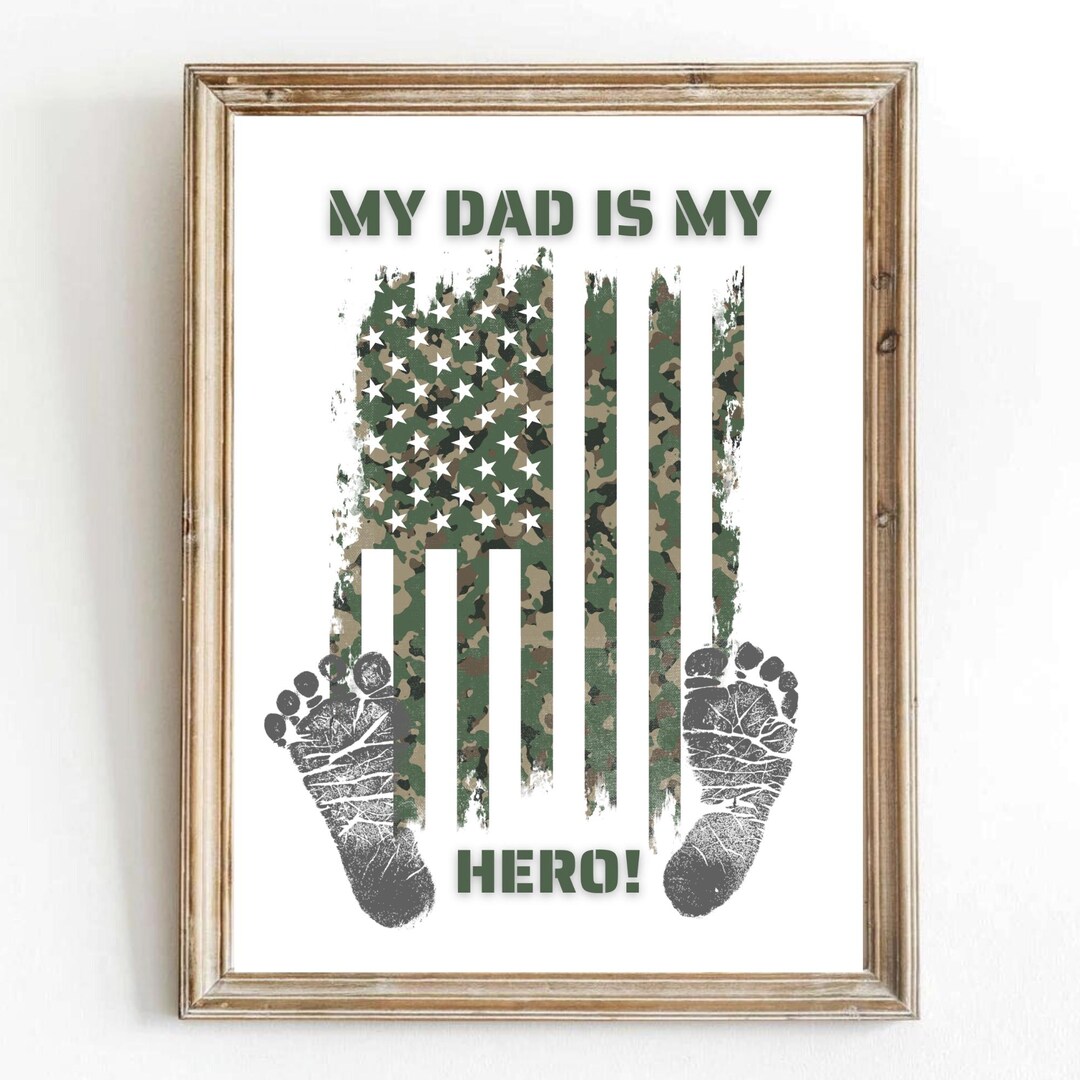 Printable My Dad is My Hero Military Footprint Craft, Father's Day Army ...