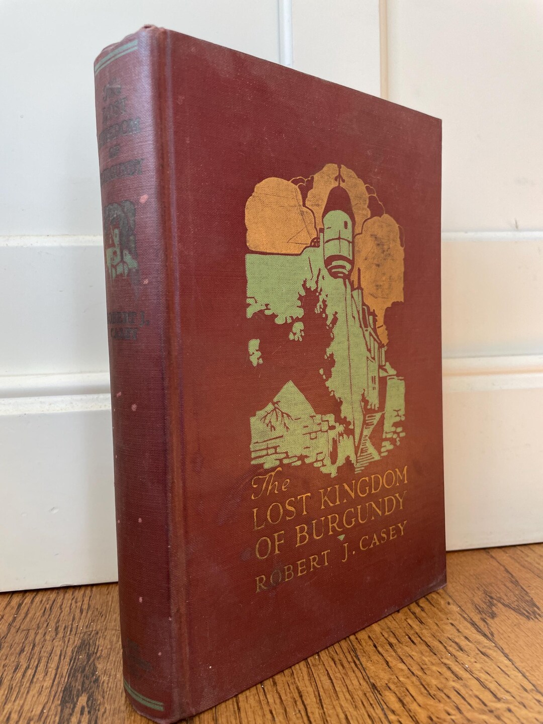 The Lost Kingdom of Burgundy by Robert J Casey 1923 Illustrated 1st ...