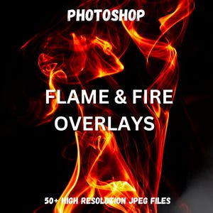 Fire Flame Overlays for Photography, Flame Photoshop Overlay, Fire ...