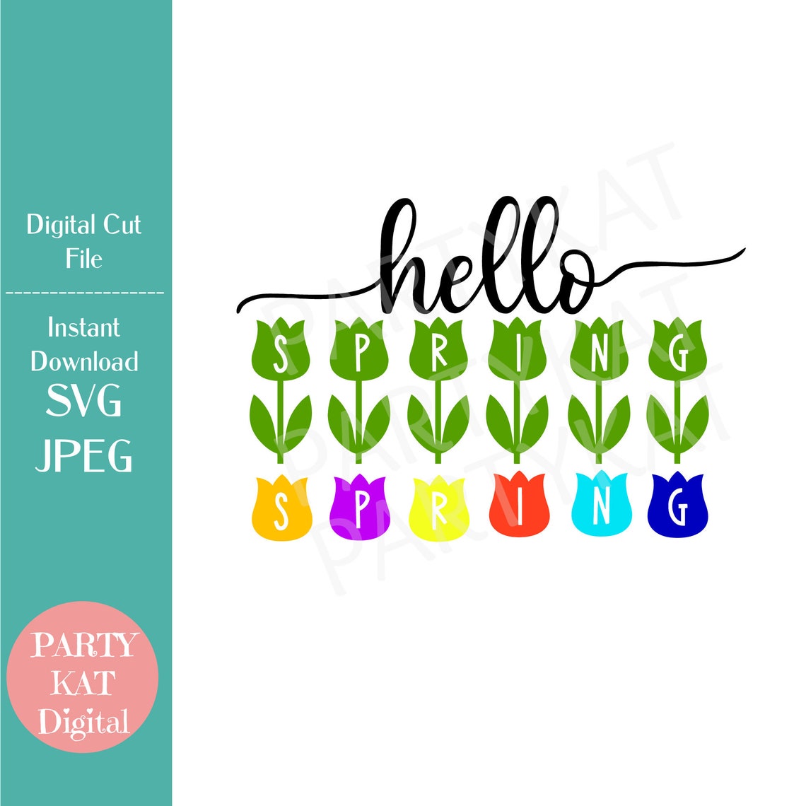 Hello Spring Tulips Instant Digital Download SVG File Spring SVG ...