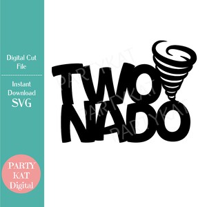 Two Nado Cake Topper SVG File, Instant Download, 2nd Birthday SVG ...
