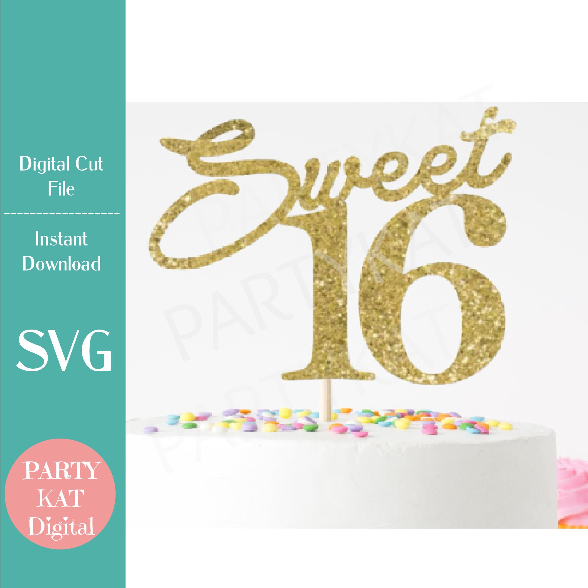 Sweet 16 Cake Topper SVG - 16th Birthday Party Decorations - Glitter ...