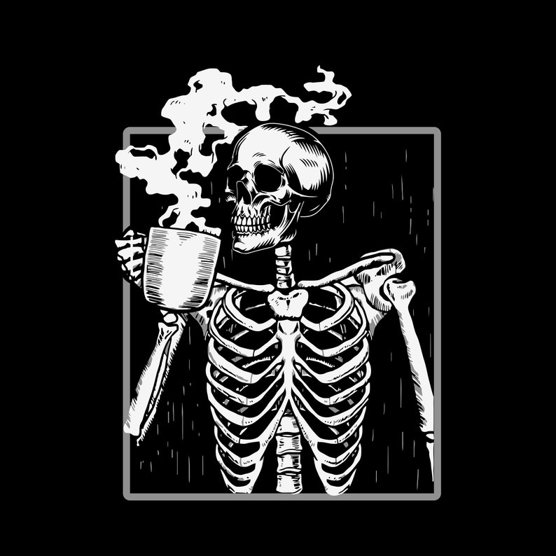 Skeleton Drinking Coffee Svg, Skeleton Svg, Coffee Cut File, Skeleton ...
