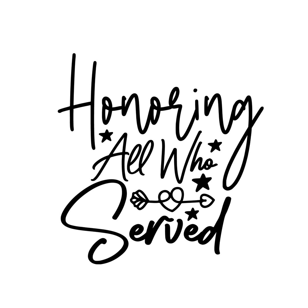 Veterans Day ~ Honoring All Who Served ~ Svg, Dxf, Eps, Png, Jpg ...