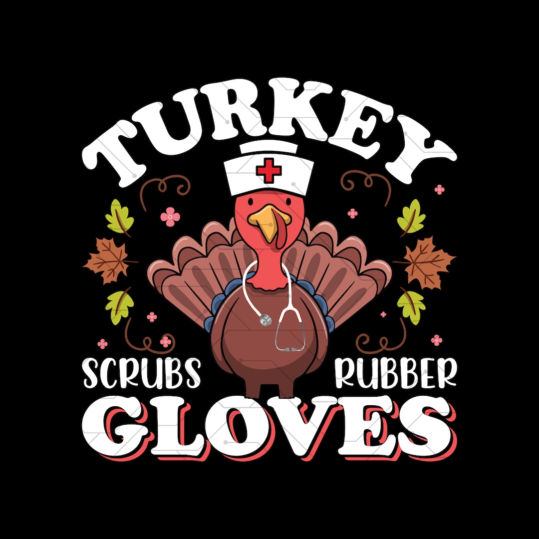Thanksgiving Nurse Clipart ,scrub Tops Women Turkey Nurse Png,holiday ...