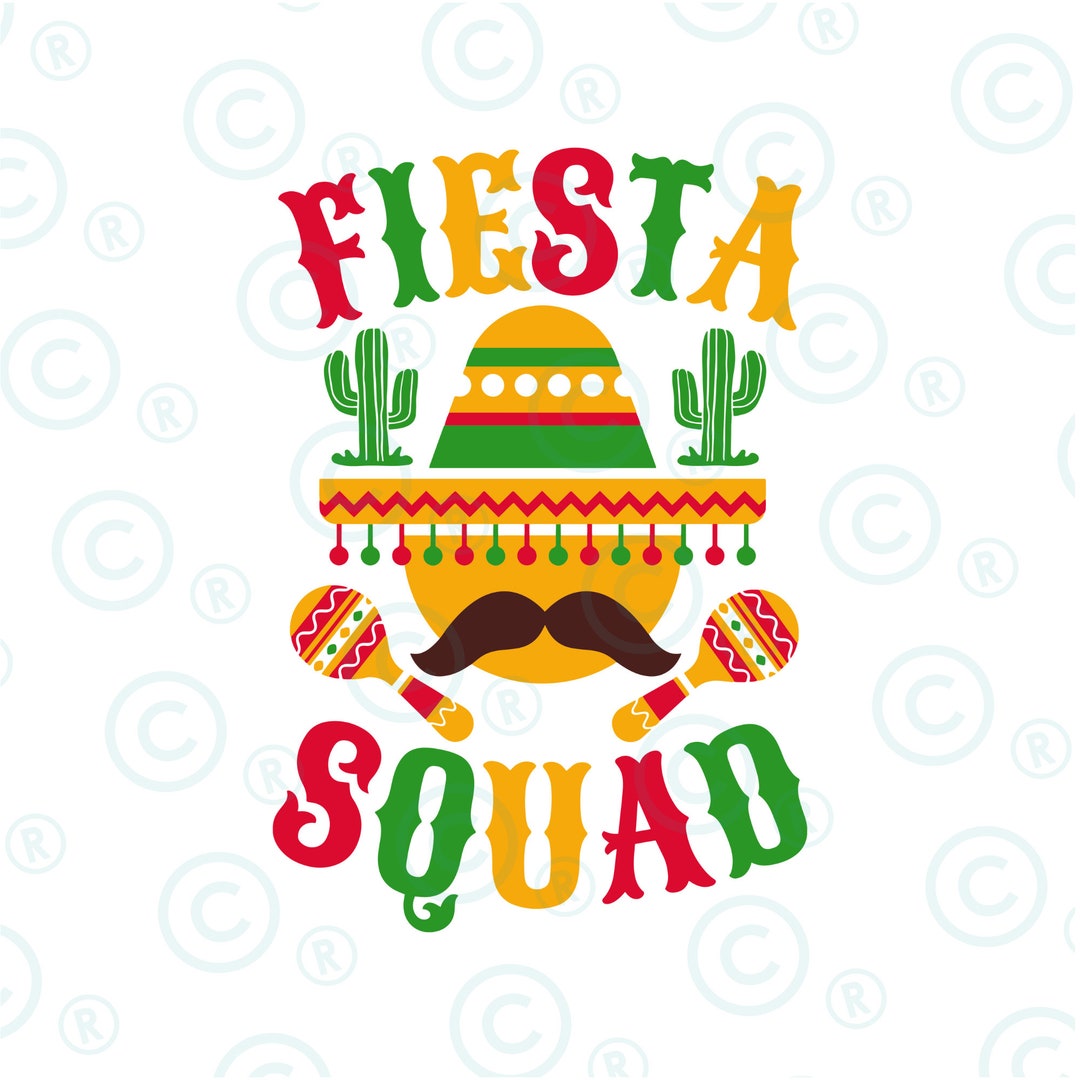 Fiesta Squad Png Svg Cinco De Mayo Mexican Party Family Group Digital ...