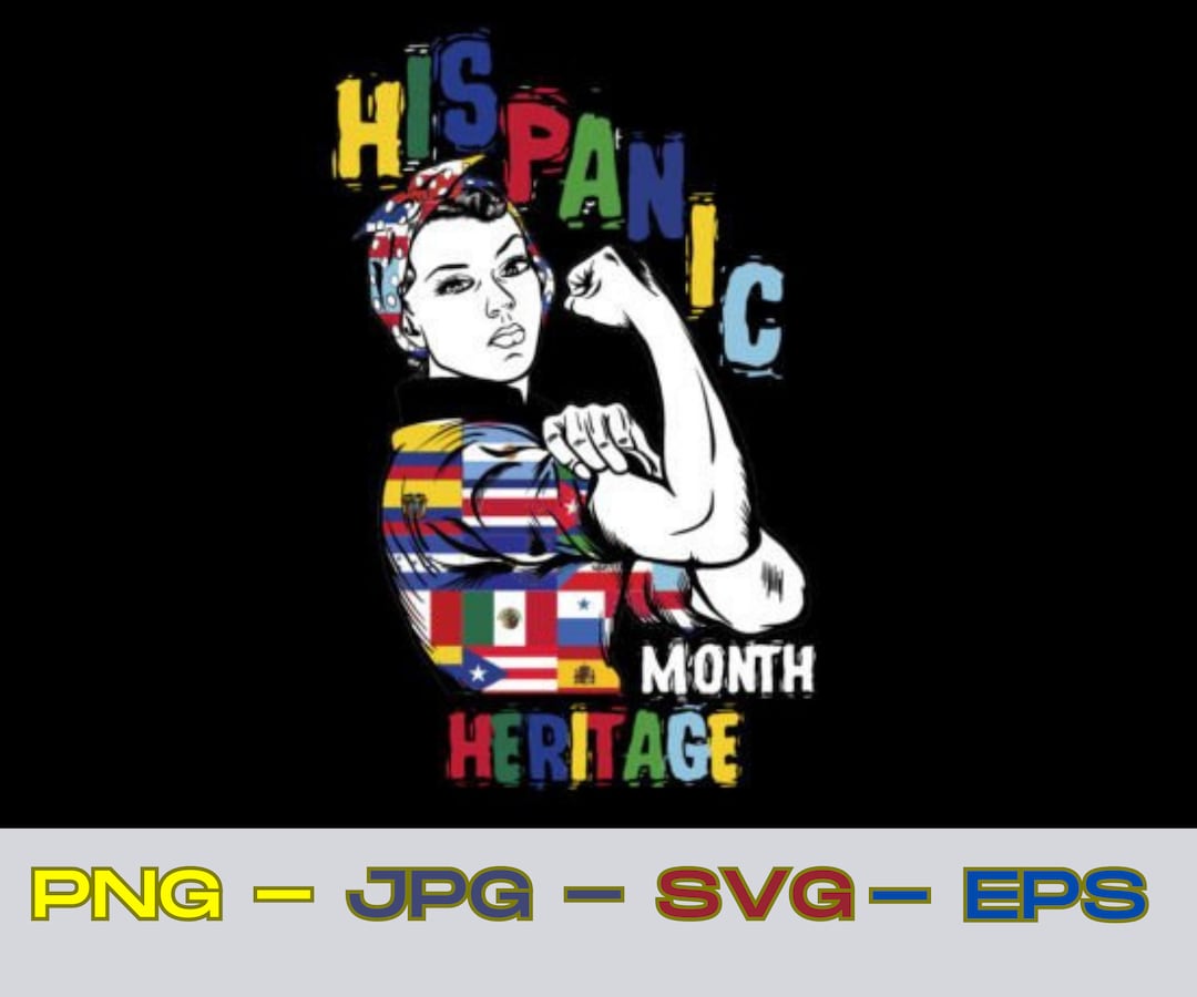 National Hispanic PNG, JPG, Svg-eps Heritage Month Celebration Hispanic ...