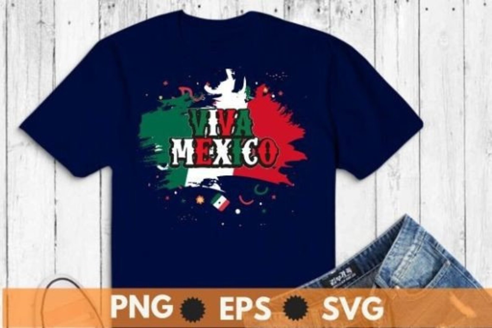Viva Mexico Flag Pride Shirt Design EPS SVG PNG | Mexican Pride ...