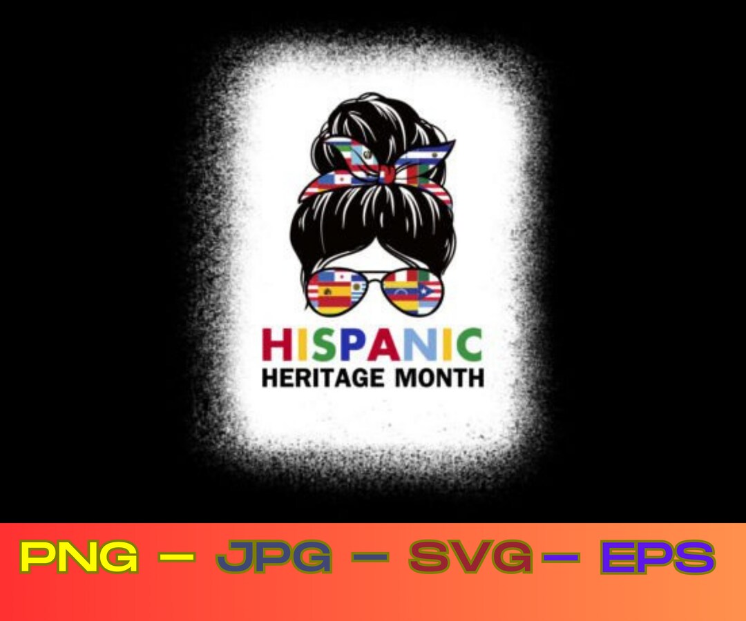 National Hispanic PNG, JPG, Svg-eps Heritage Month Celebration Hispanic ...