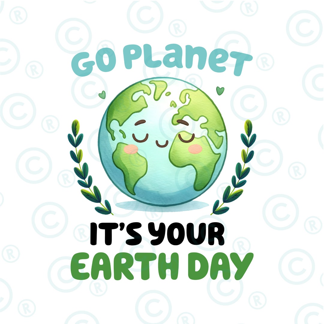 Go Planet It's Your Earth Day SVG PNG, Be Kind to the Planet Earth Day ...