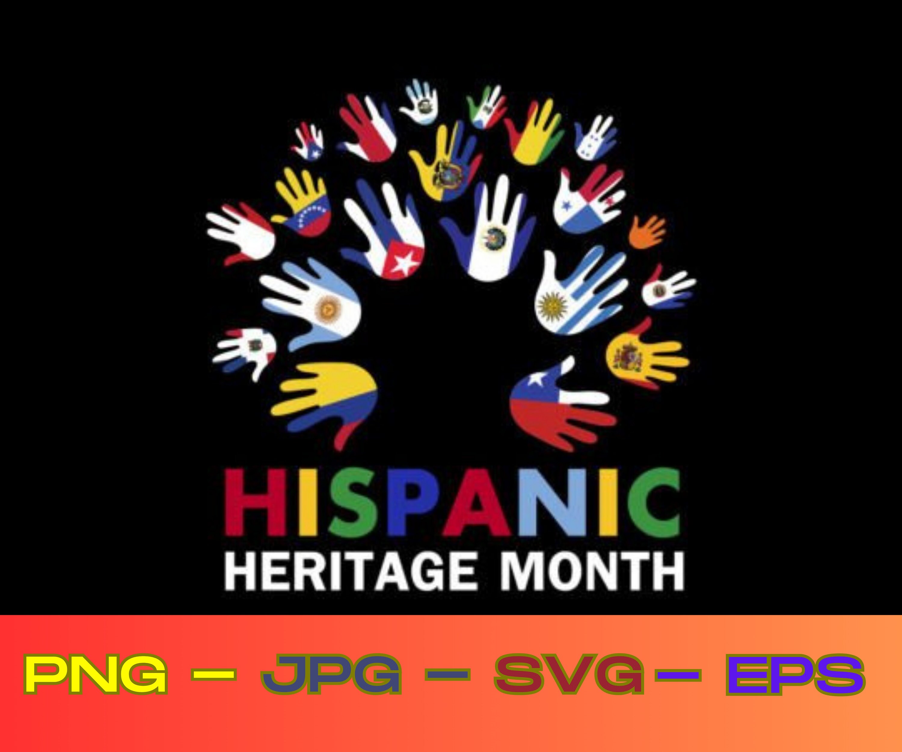 National Hispanic PNG, JPG, Svg-eps Heritage Month Celebration Hispanic ...