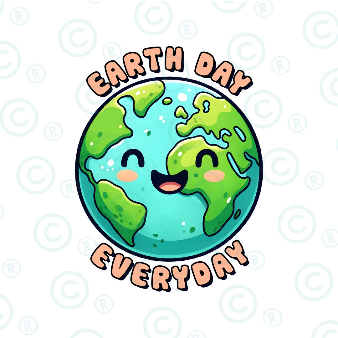Earth Day is Everyday PNG Plus Additional File Types - Instant Download ...