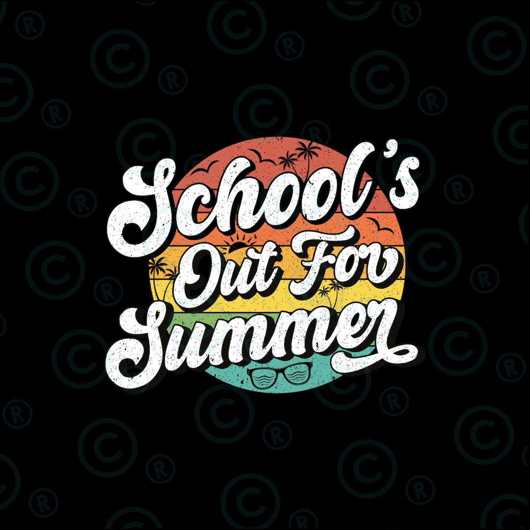 School's Out for Summer Colored Png Break Png Schools Out Png Teacher ...