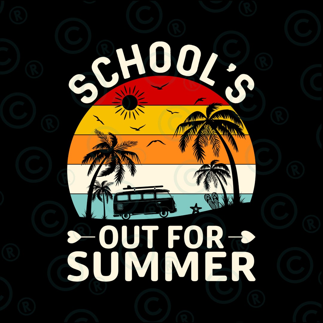 School's Out for Summer Colored Svg Png Break Svg Png Schools Out Svg ...