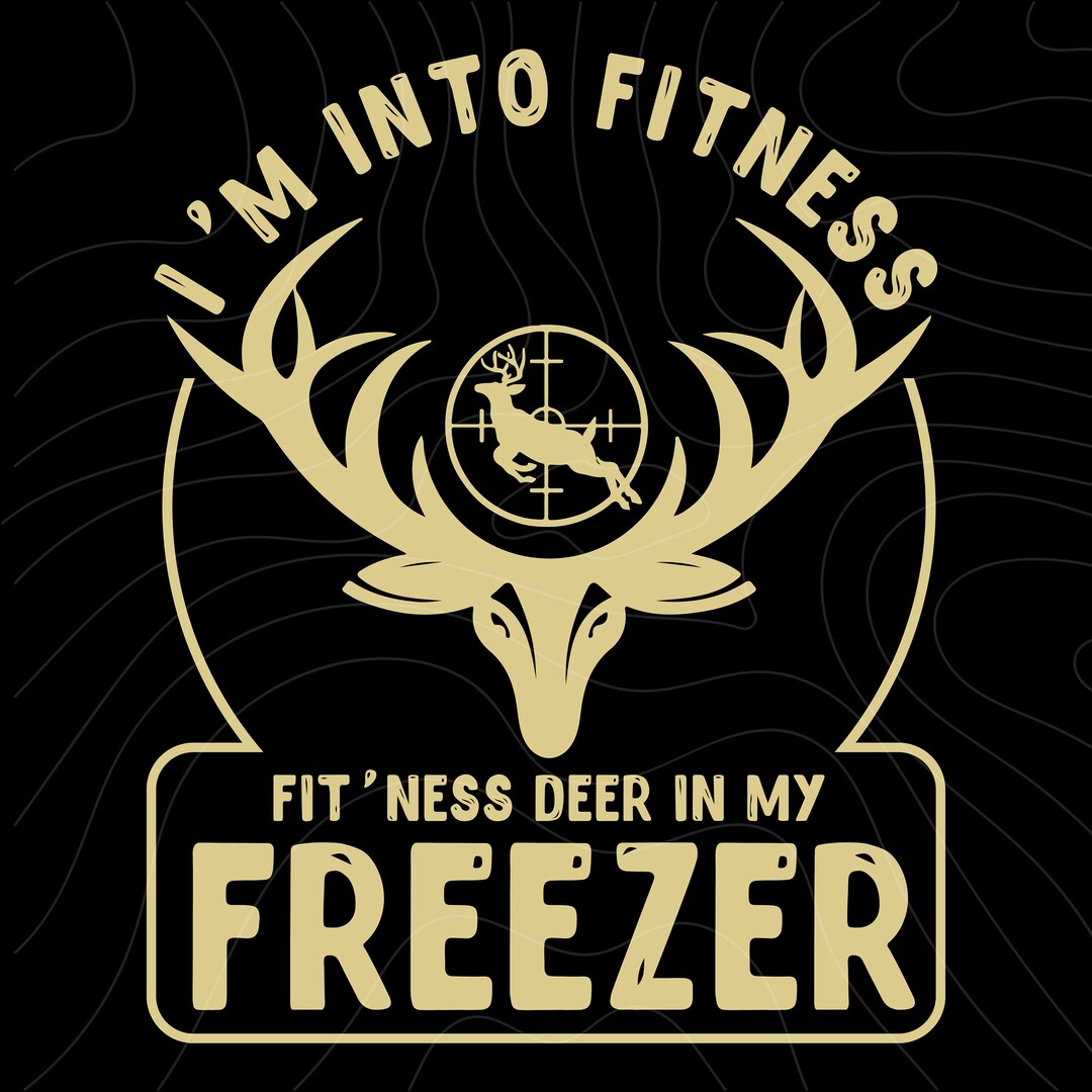Deer Hunting Svg Png, Fitness Deer Svg Png, I'm Into Fitness,fit'ness ...