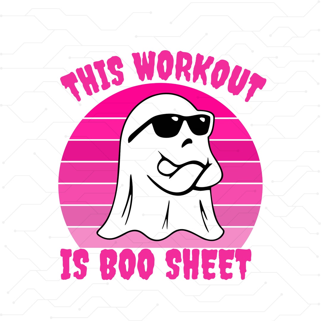 This Workout is Boo Sheet Halloweent Png ,workout, Boo, Sheet ...