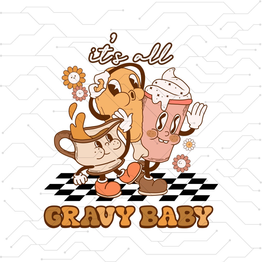Thanksgiving Png, It's All Gravy Baby Png, Hippie Thanksgiving ...