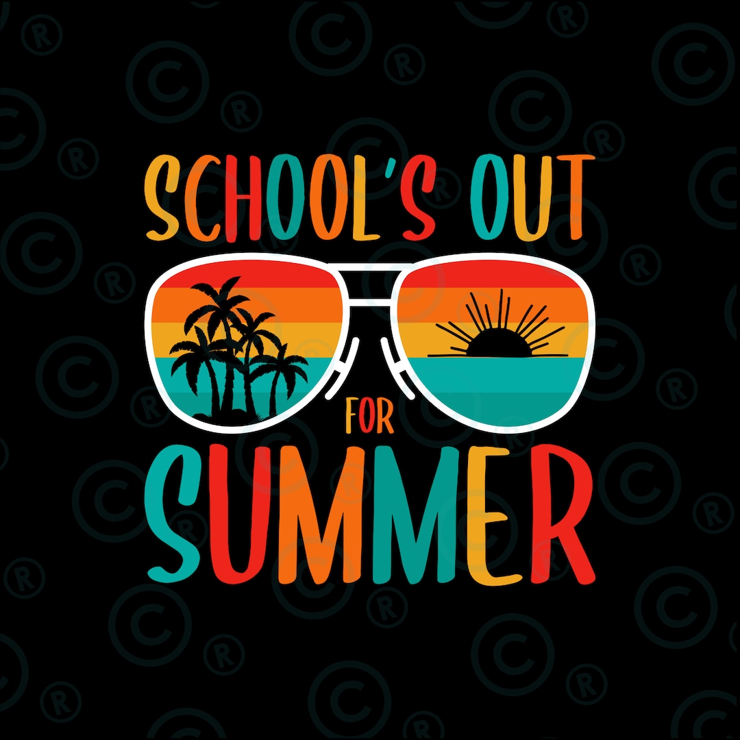 School's Out for Summer Colored Svg Png Break Svg Png Schools Out Svg ...
