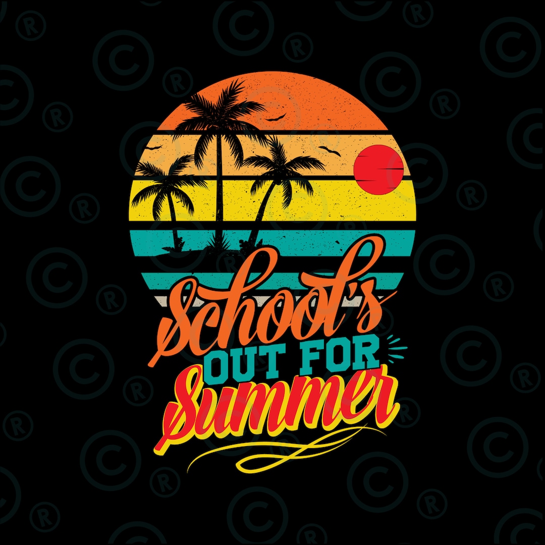 School's Out for Summer Colored Png Break Png Schools Out Png Teacher ...