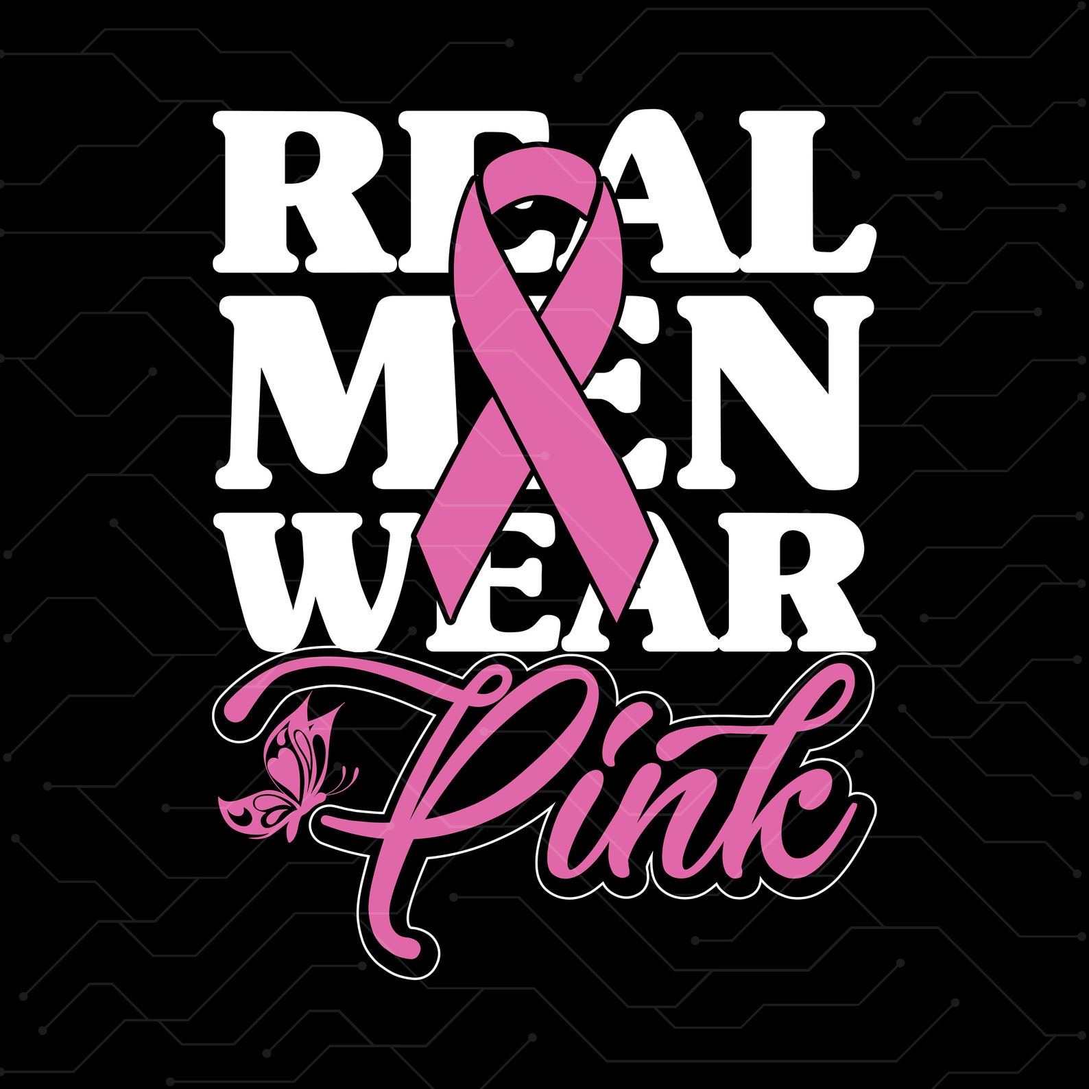 Real Men Wear Pink SVG PNG Pink Ribbon Svg Cancer Awareness - Etsy