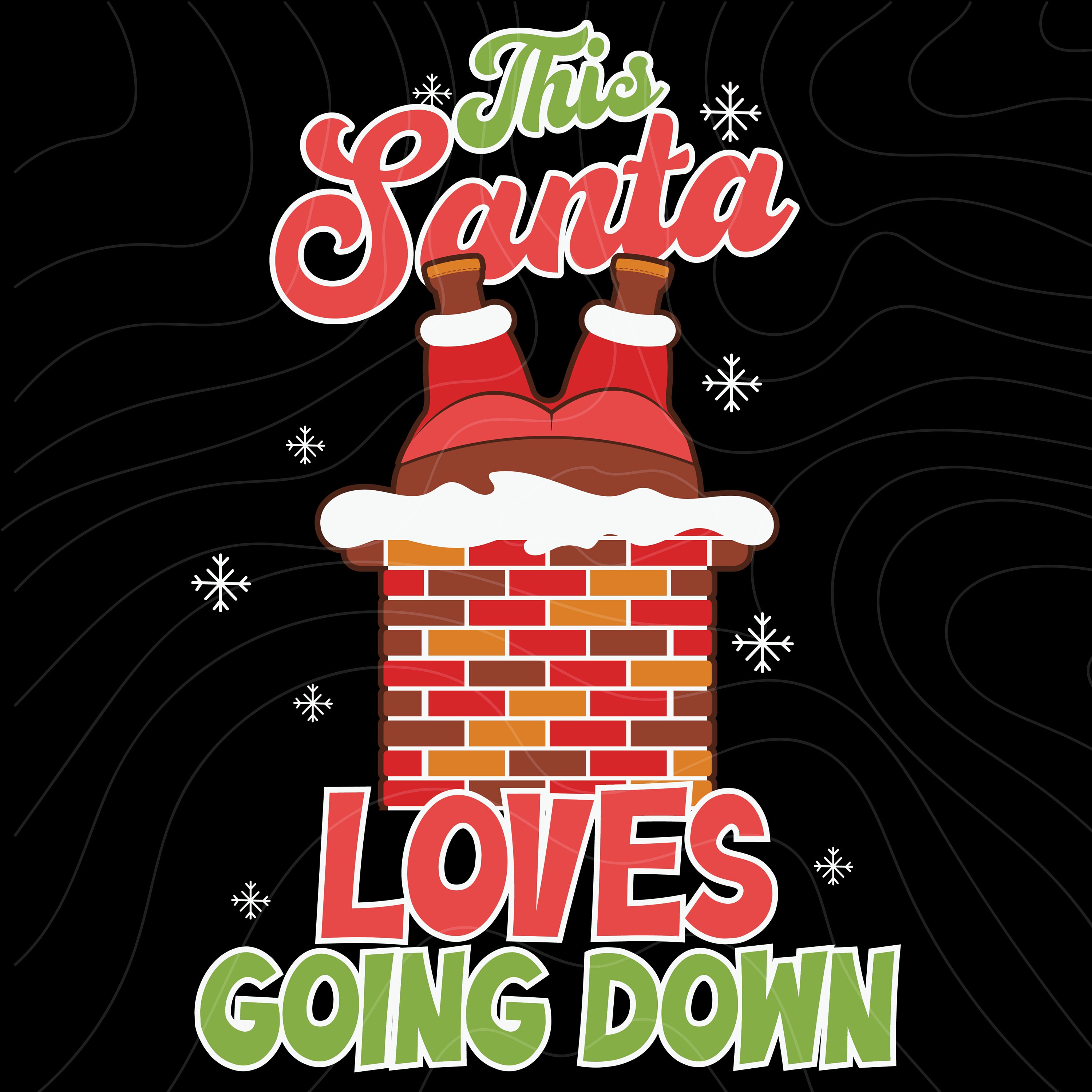 This Santa Loves Going Down SVG DXF PNG! Funny Christmas Svg, Offensive ...