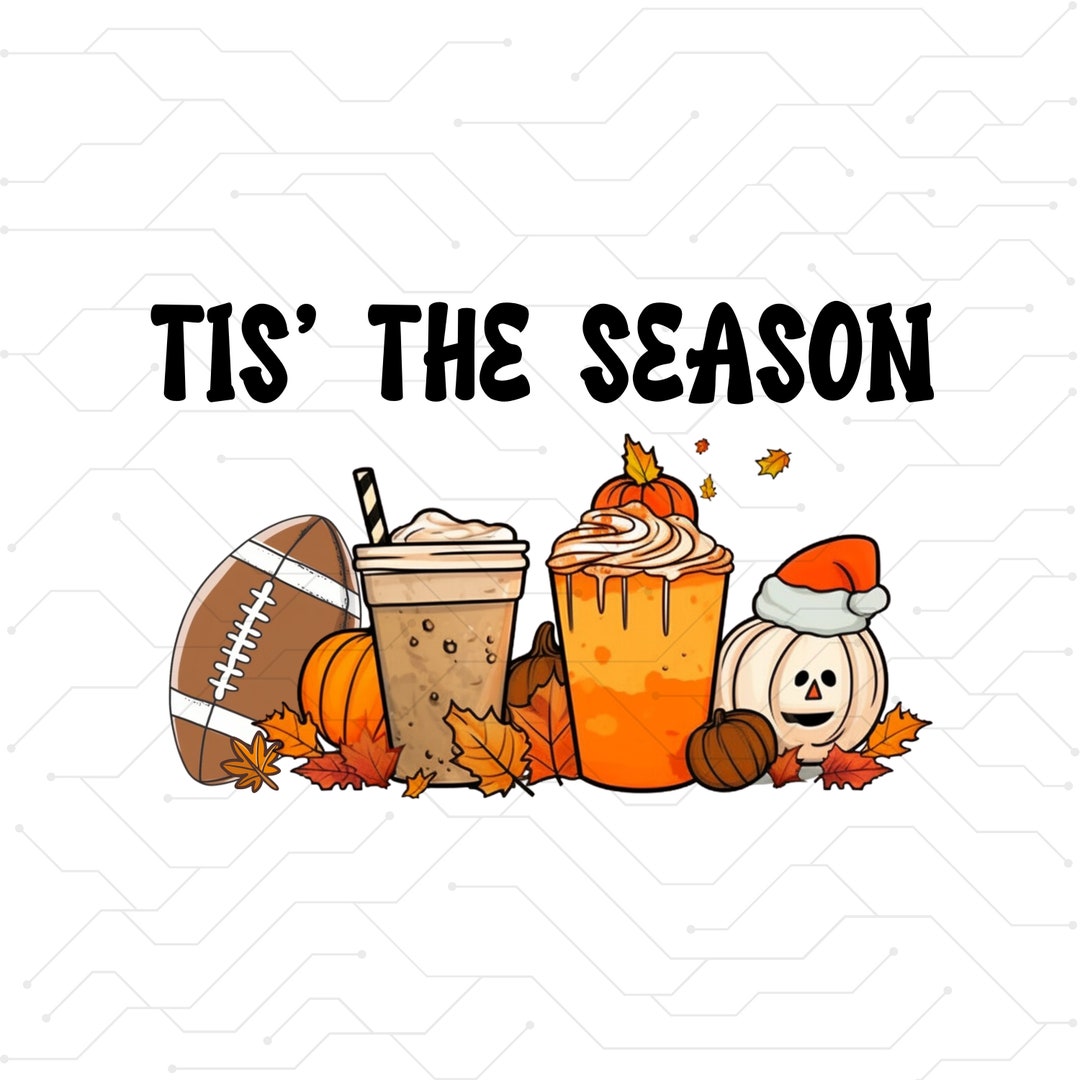 Is the Season PNG, Football Latte Leaves, Hello Pumpkin Fall Y All ...