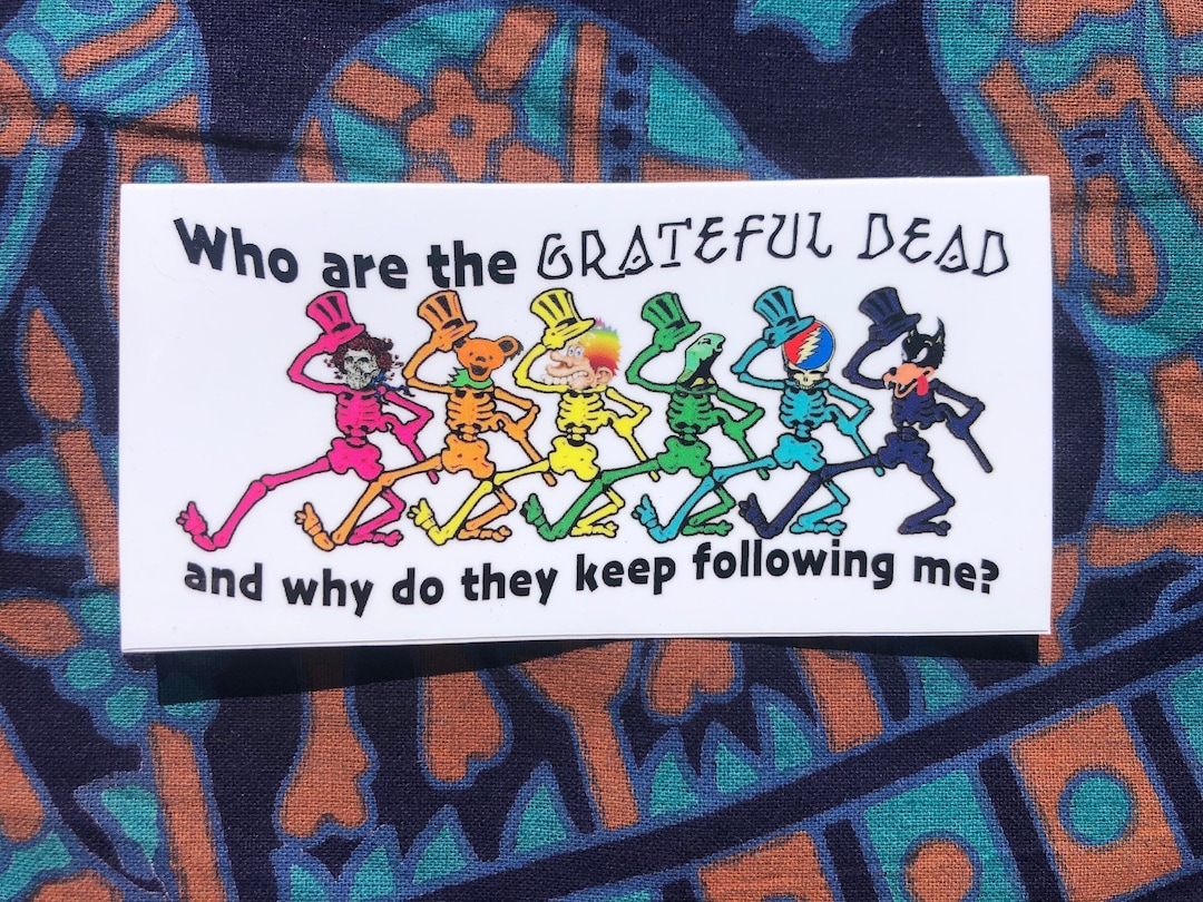 Grateful Dead Inspired Sticker who Are the Grateful Dead and Why Do ...