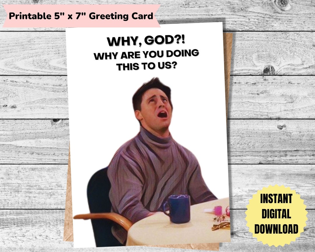 Printable Greeting Card | FRIENDS Tv Show Card | Joey Tribbiani ...