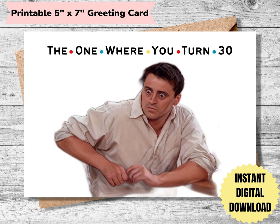 Printable Greeting Card FRIENDS Tv Show Card Joey Tribbiani Friends ...