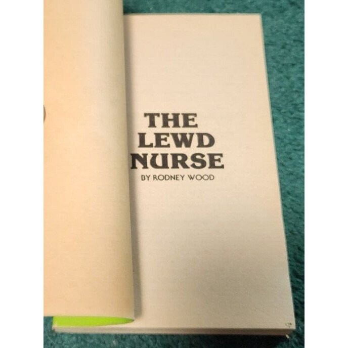 1978 the LEWD NURSE Rodney Wood Pulp/sleaze/erotica Monterey Paperback ...