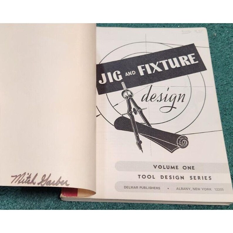 Jig and Fixture Design Volume One Tool & Design Series Delmar ...