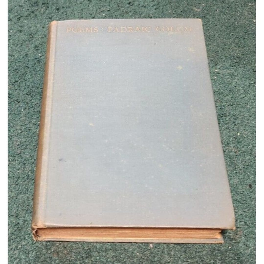 1932 PADRAIC COLUM Poems Poetry SIGNED Over 100 Poems Animals Legends ...