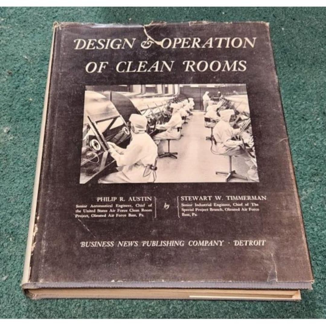 1965 Design and Operation of Clean Rooms Philip Austin Stewart ...