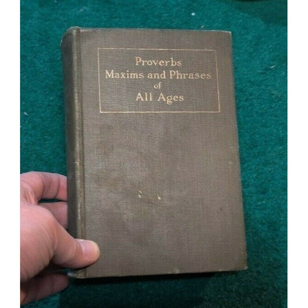 1887 Proverbs Maxims AND Phrases From Famous People Robert Christy G.P ...