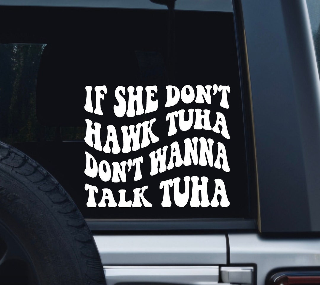 Hawk Tuah Decal Spit on That Thang Vinyl Sticker Meme Decal Bumper Sticker Viral Decal - Etsy