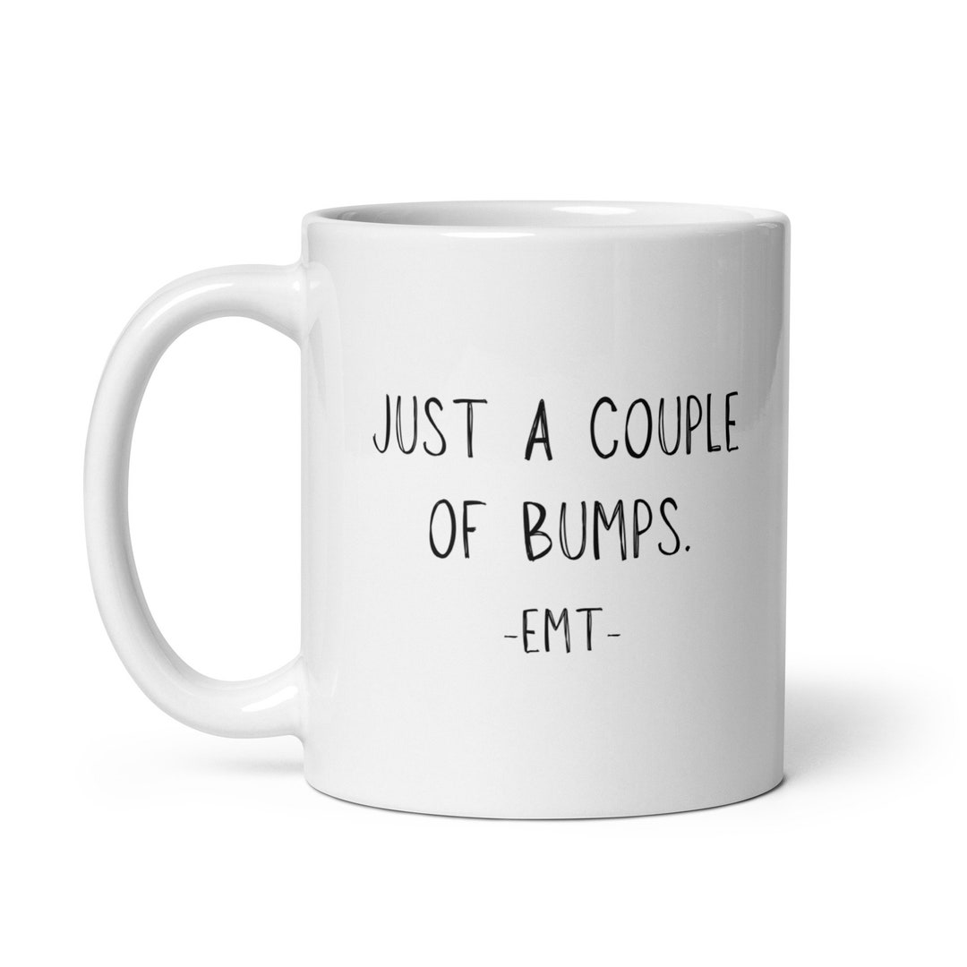 EMT Couple of Bumps Funny White Glossy Mug Christmas Gift Birthday Gift ...