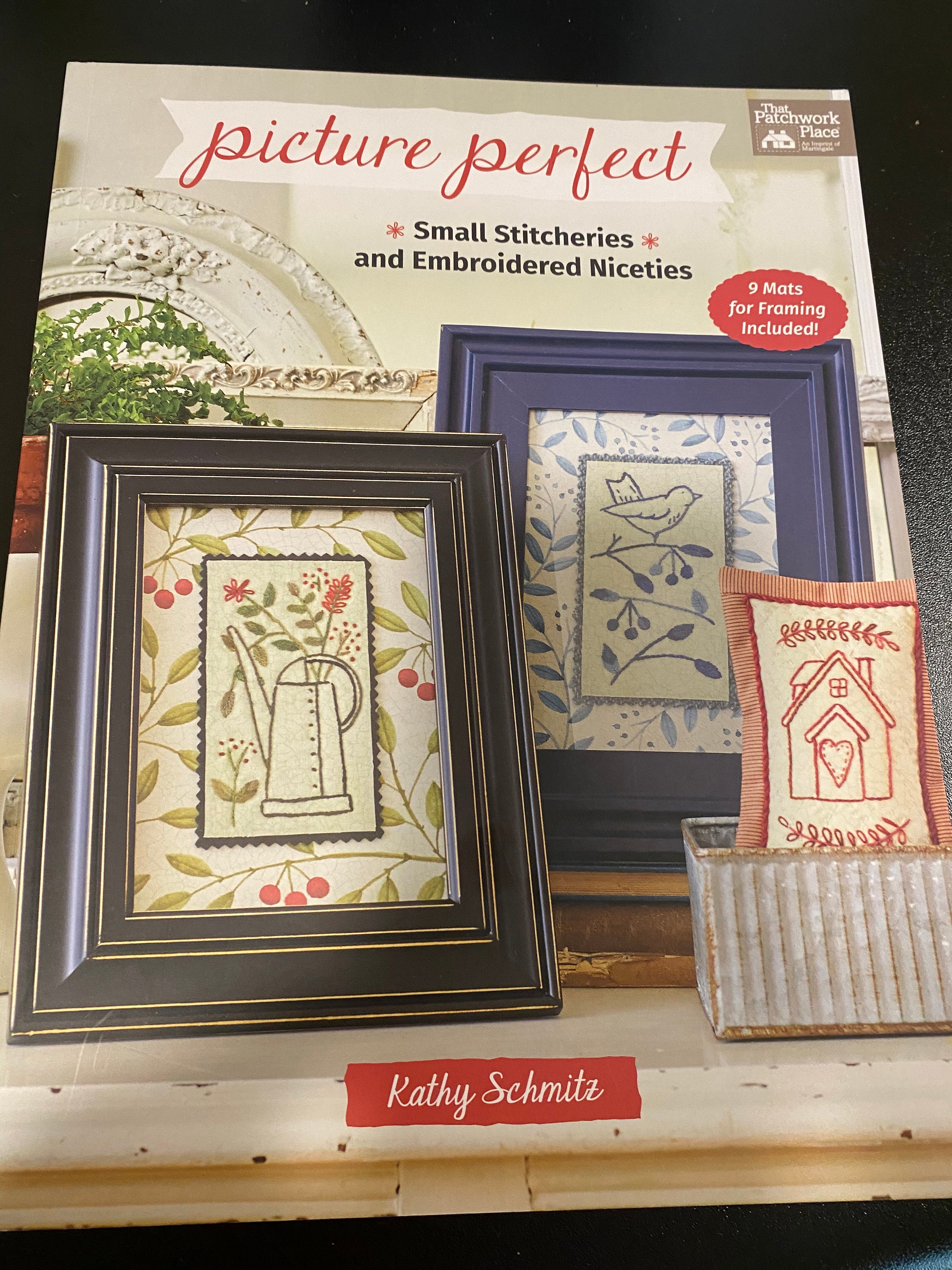 Hand Embroidery Pattern Book Called Picture Perfect by Kathy Schmitz ...