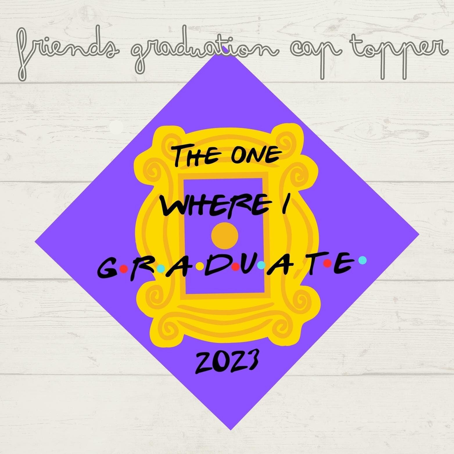 Grad Cap Topper DIY Graduation Cap Topper Friends Grad Cap - Etsy