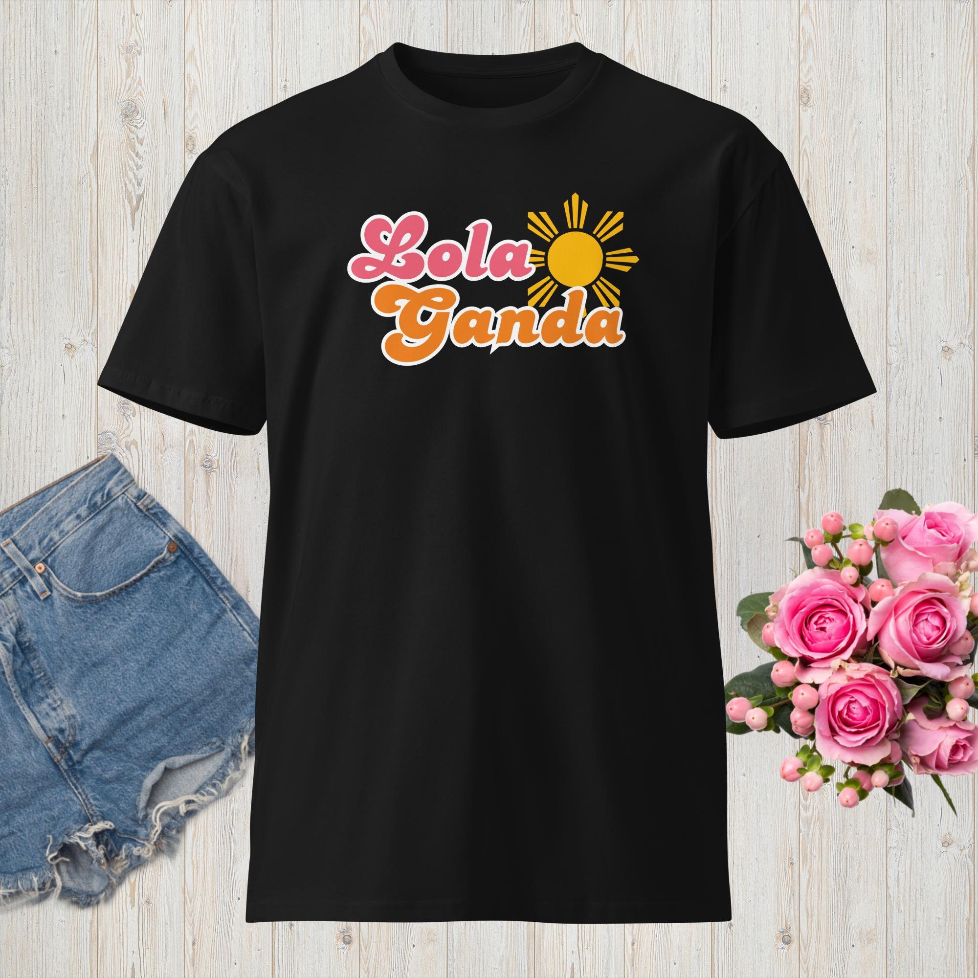 Lola Ganda Filipino Tagalog Unisex Premium T-shirt, Grandma Shirt ...