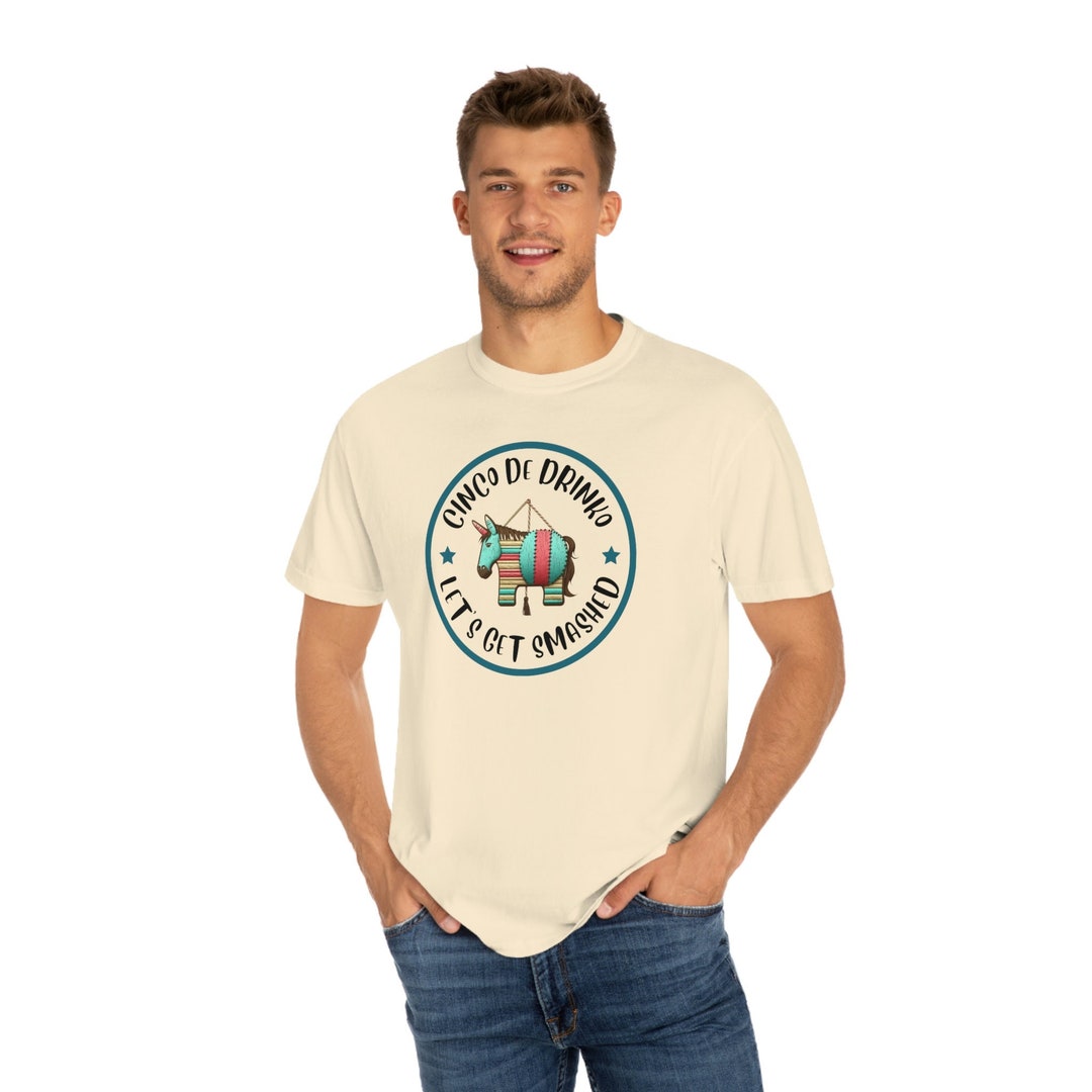Cinco De Drinko T-shirt, Cinco De Mayo Shirt, Let's Get Smashed Shirt ...