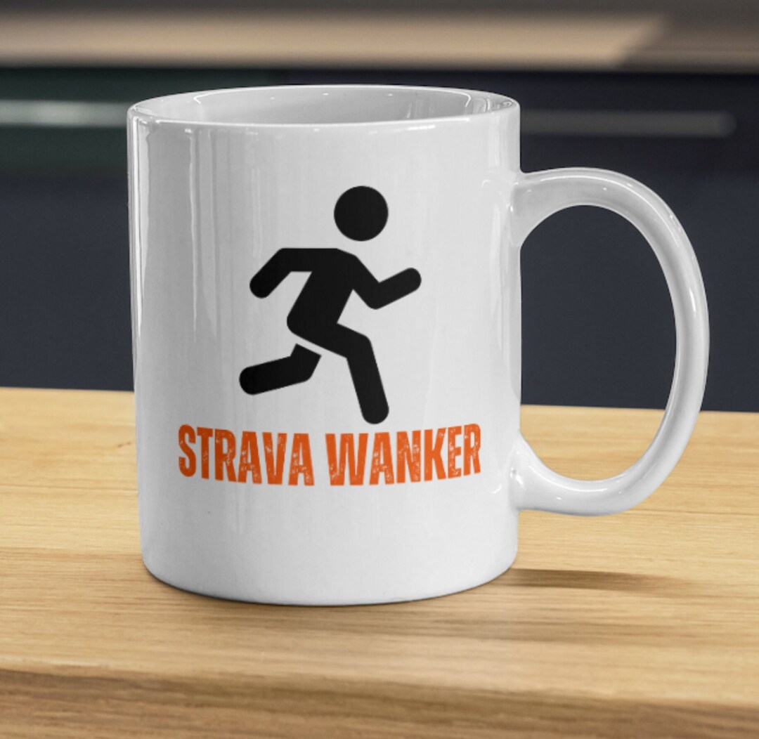 Funny Strava Wanker Mug for Runners - Unique Runner's Gift, Humorous ...