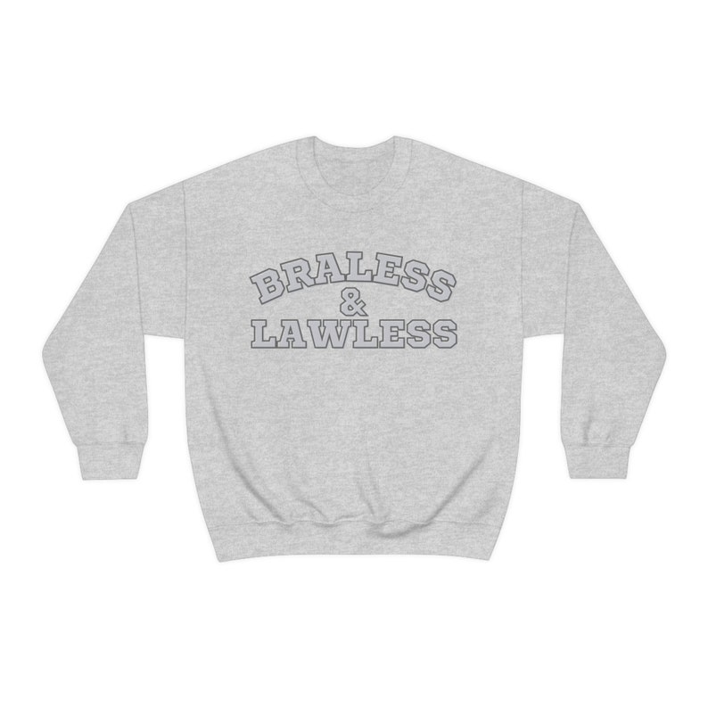 Braless and Lawless Unisex Heavy Blend Crewneck Sweatshirt - Etsy